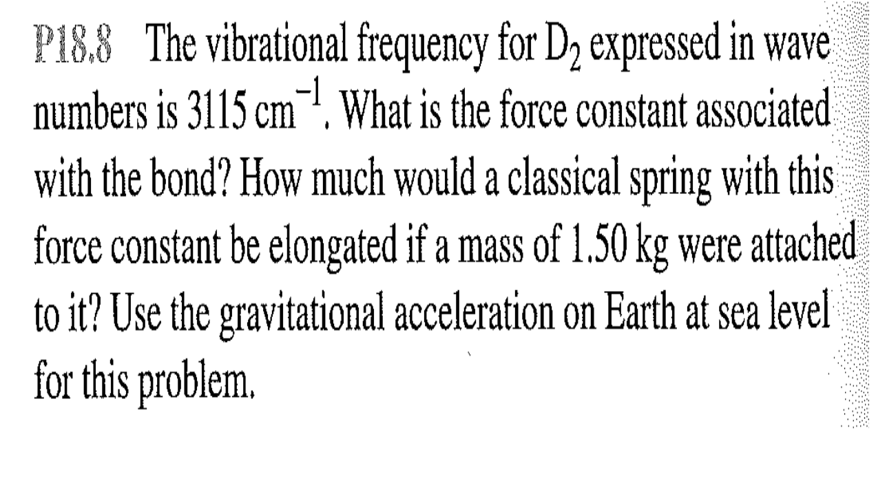 Solved P18.8 The vibrational frequency for D2 expressed in | Chegg.com