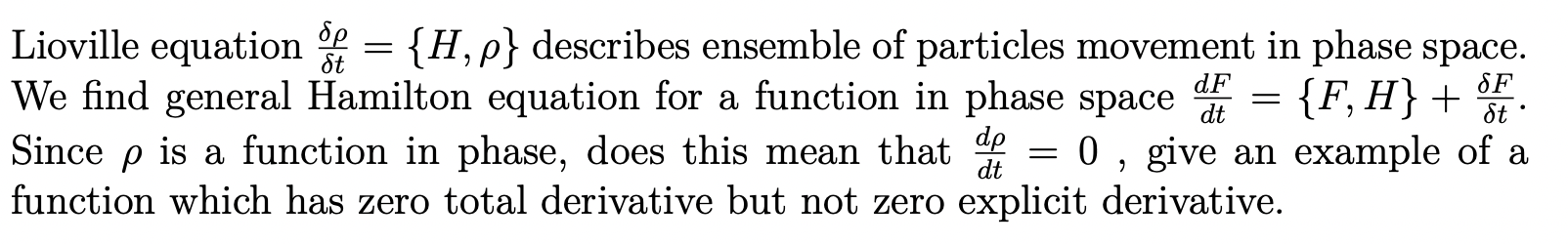 Solved Lioville equation δtδρ={H,ρ} describes ensemble of | Chegg.com