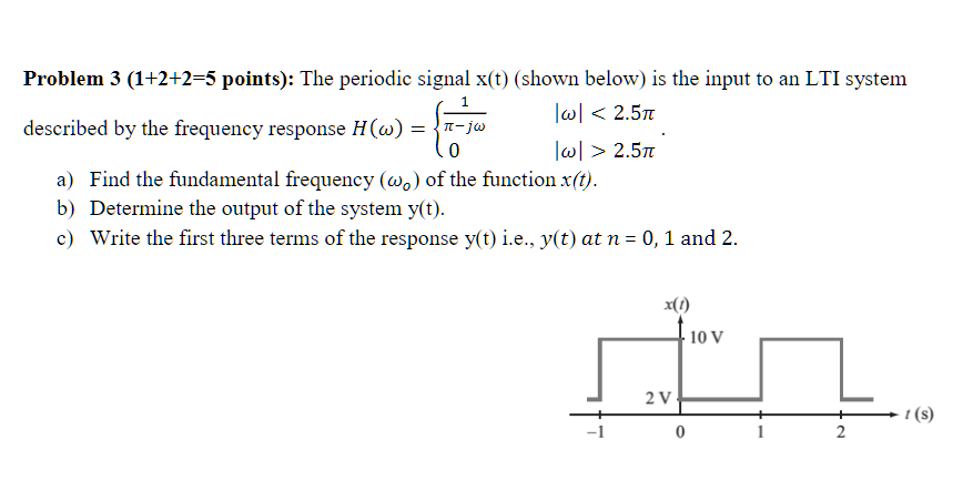 Solved 1 Problem 3 (1+2+2=5 points): The periodic signal | Chegg.com
