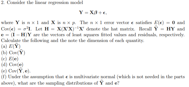 Solved 2. Consider the linear regression model Y = X8+, | Chegg.com