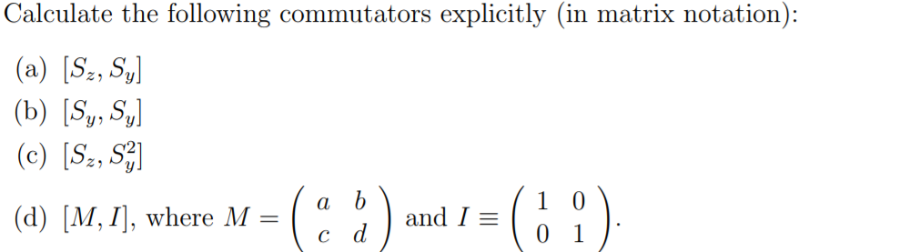 Solved Calculate the following commutators explicitly (in | Chegg.com