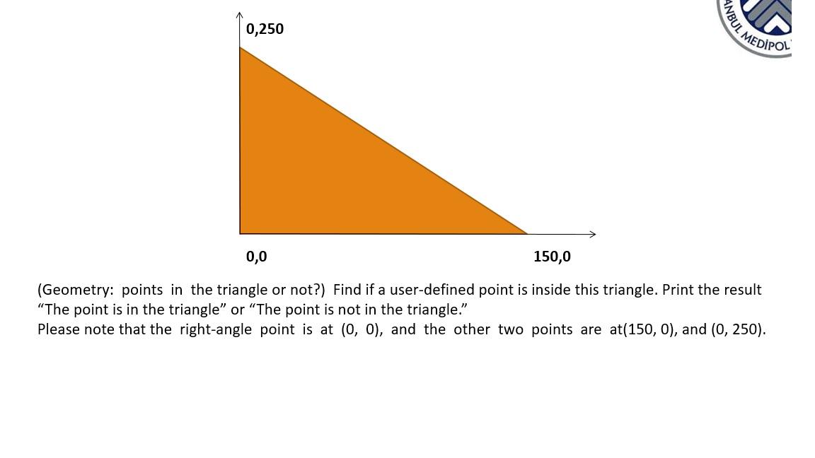 Solved (Geometry: points in the triangle or not?) Find if a | Chegg.com