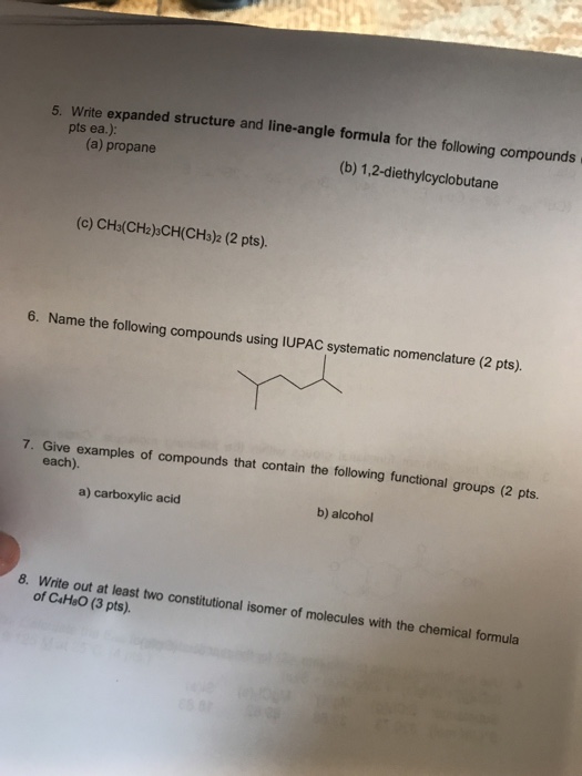 Solved 5. Write expanded structure and line-angle formula | Chegg.com
