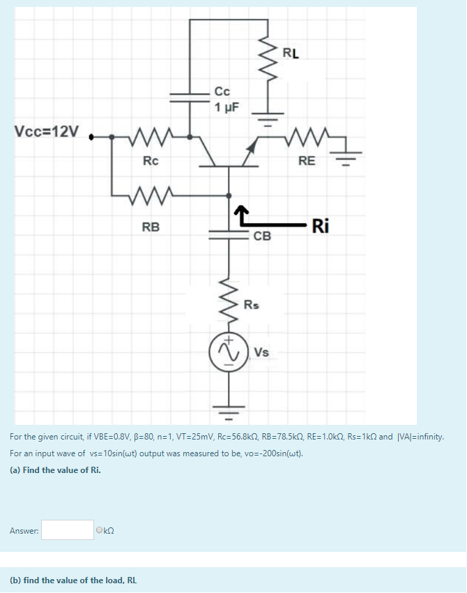 Solved Cc 1 UF Vcc=12V RE W RB Item and |VA|=infinity. For | Chegg.com