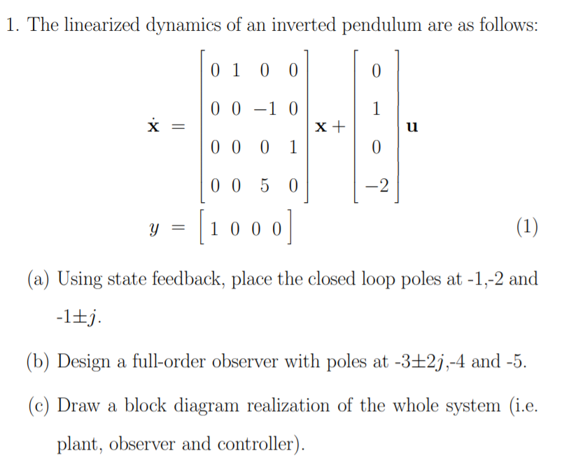 Solved 1. The linearized dynamics of an inverted pendulum | Chegg.com
