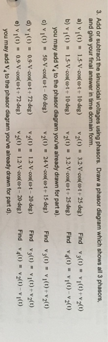 Solved Add or subtract the sinusoidal voltages using | Chegg.com