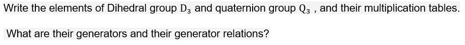 Solved Write the elements of Dihedral group D3 and | Chegg.com