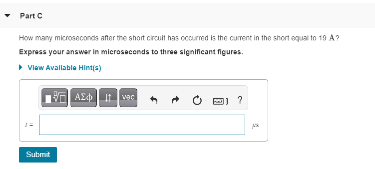 Solved Part C How many microseconds after the short circuit | Chegg.com