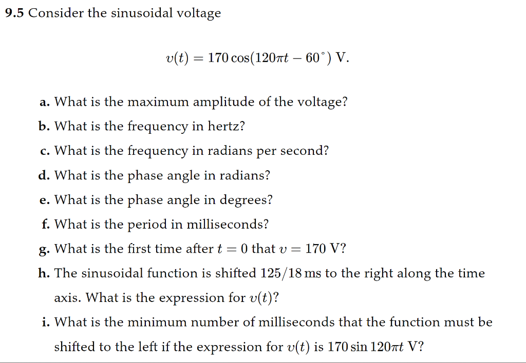Solved 9.5 Consider the sinusoidal voltage | Chegg.com