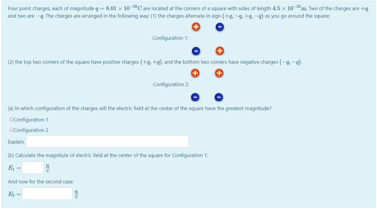 Solved Four point charges, each of magnitude q= 8.01 x 10-9C | Chegg.com