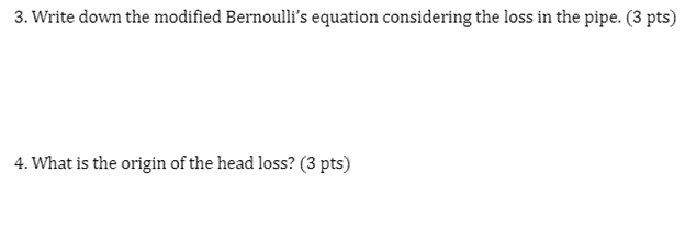 Solved 3. Write down the modified Bernoulli's equation | Chegg.com