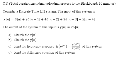 Solved Q1) (Total duration including uploading process to | Chegg.com