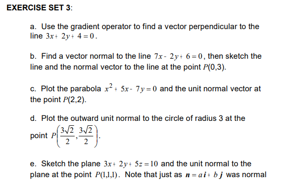 Solved EXERCISE SET 3: a. Use the gradient operator to find | Chegg.com