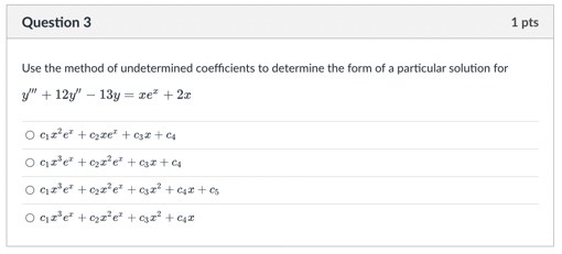 Solved Question 3Use the method of undetermined coefficients | Chegg.com