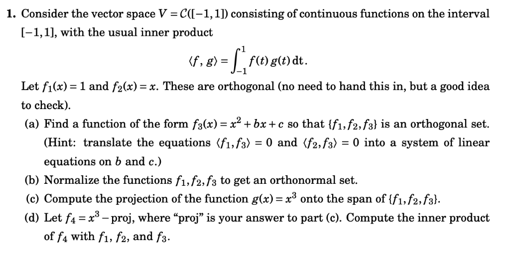 Solved 1. Consider the vector space V -C([-1,1]) consisting | Chegg.com
