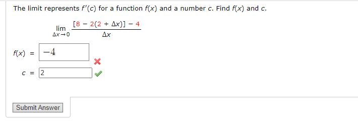 Solved The limit represents f′(c) for a function f(x) and a | Chegg.com