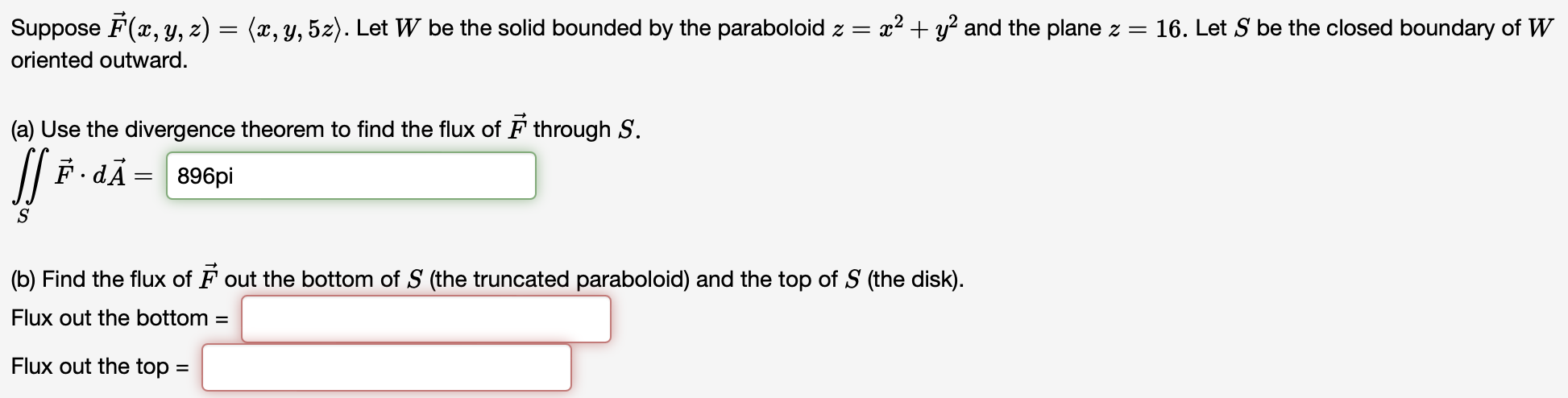 Solved Suppose F(x,y,z)= x,y,5z . Let W be the solid bounded | Chegg.com
