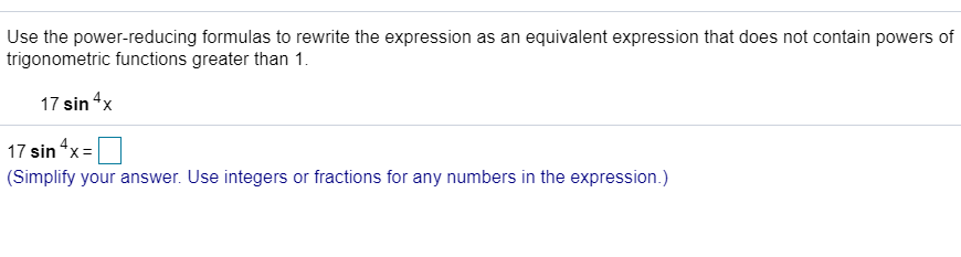 Solved Use the power-reducing formulas to rewrite the | Chegg.com