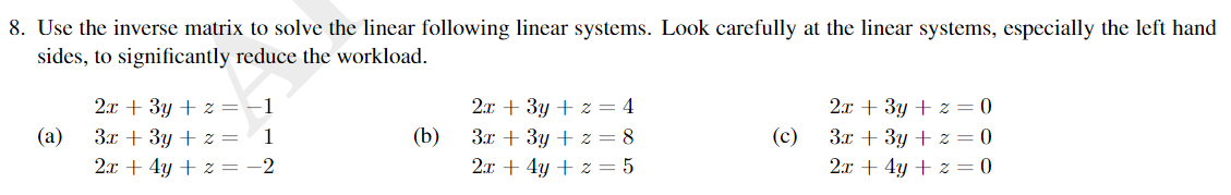 Solved Use the inverse matrix to ﻿solve the linear following | Chegg.com