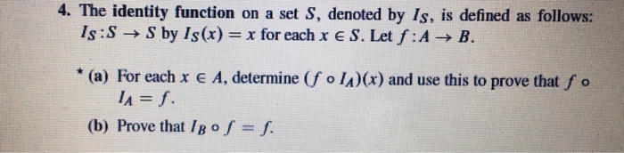 Solved The identity function on a set S, denoted by I_S, is | Chegg.com