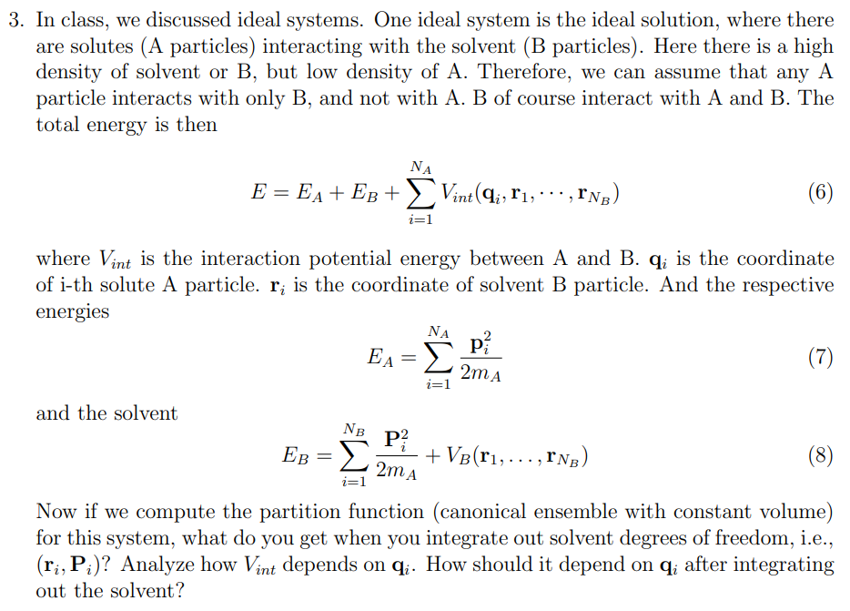 Solved 3. In class, we discussed ideal systems. One ideal | Chegg.com