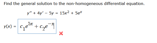 Solved Find the general solution to the non-homogeneous | Chegg.com
