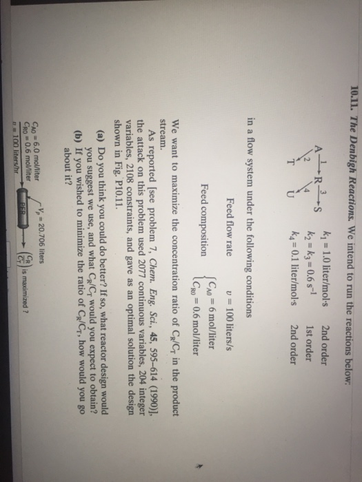 Solved 10.11. The Denbigh Reactions. We intend to run the | Chegg.com