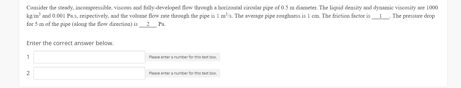 Solved Consider the steady, incompressible, viscous and | Chegg.com