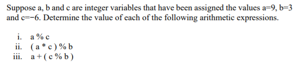 Solved Suppose a, b and c are integer variables that have | Chegg.com