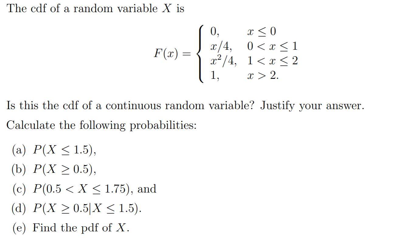 Solved The cdf of a random variable X is FC) = 0, x