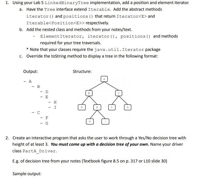Solved 1. Using your Lab 5 LinkedBinaryTree implementation, | Chegg.com
