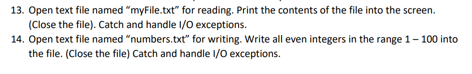Solved 13. Open text file named "myFile.txt" for reading. | Chegg.com