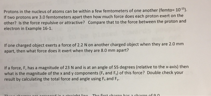 Solved Protons in the nucleus of atoms can be within a few | Chegg.com