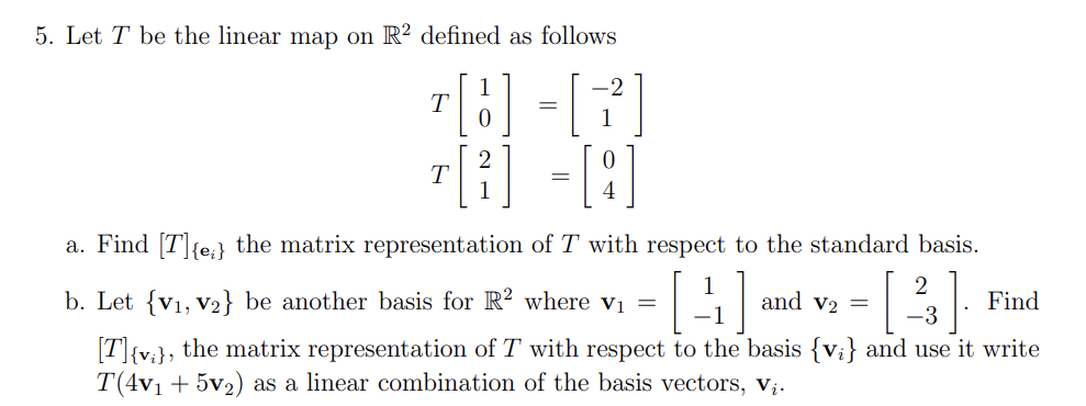 Solved 5. Let T be the linear map on R2 defined as follows | Chegg.com