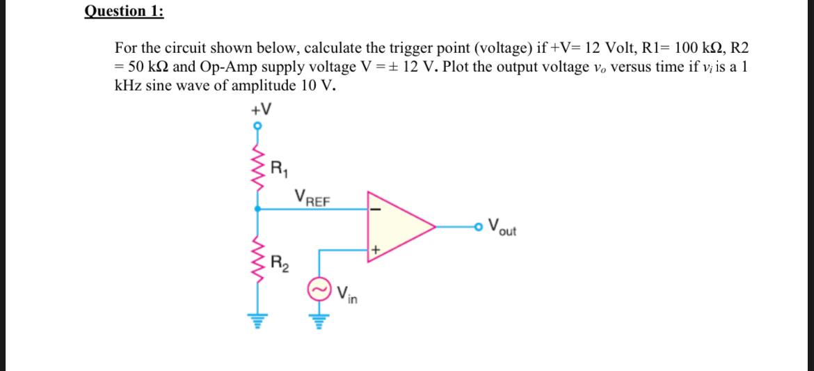 Solved For the circuit shown below, calculate the trigger | Chegg.com
