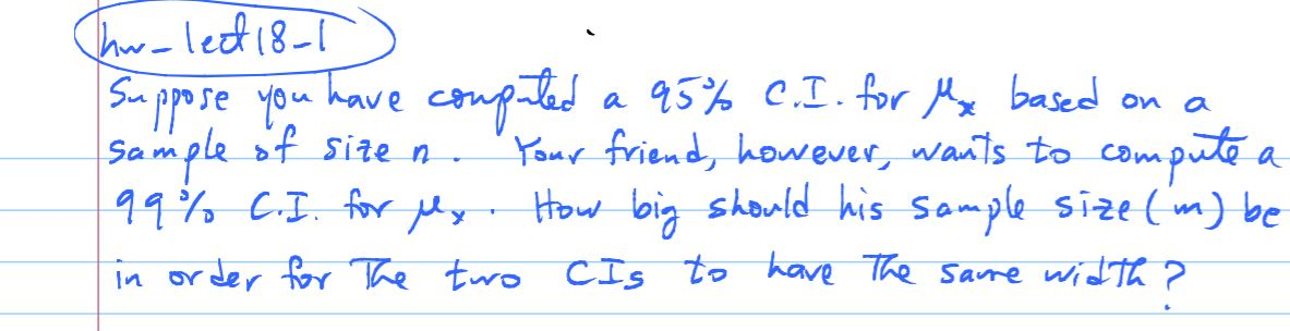 Solved hw-lect 18-1 Suppose you have competed a 95% C.I. for | Chegg.com