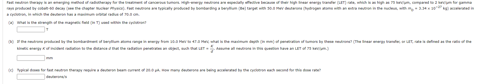 Solved a cyclotron, in which the deuteron has a maximum | Chegg.com