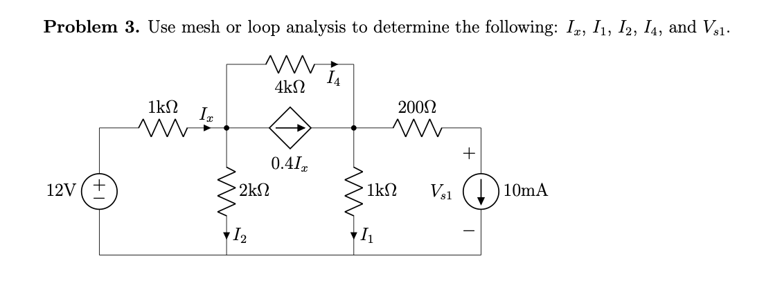 Solved Problem 3. Use mesh or loop analysis to determine the | Chegg.com