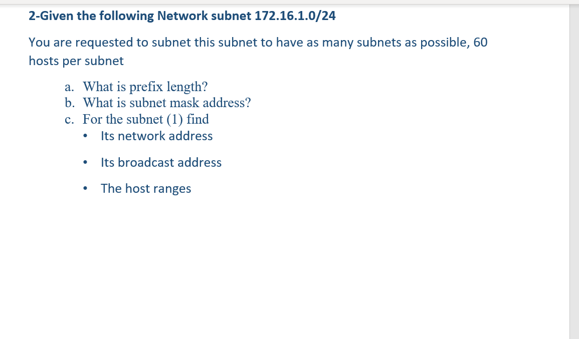 2-Given the following Network subnet 172.16.1.0/24 | Chegg.com