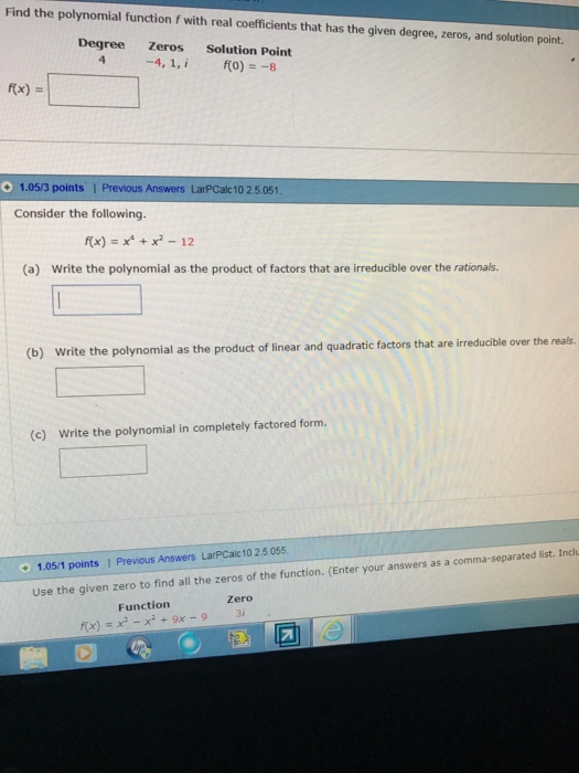 Solved Find the polynomial function f with real coefficients | Chegg.com