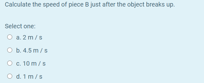 Solved An object, initially at rest, explodes and breaks up | Chegg.com