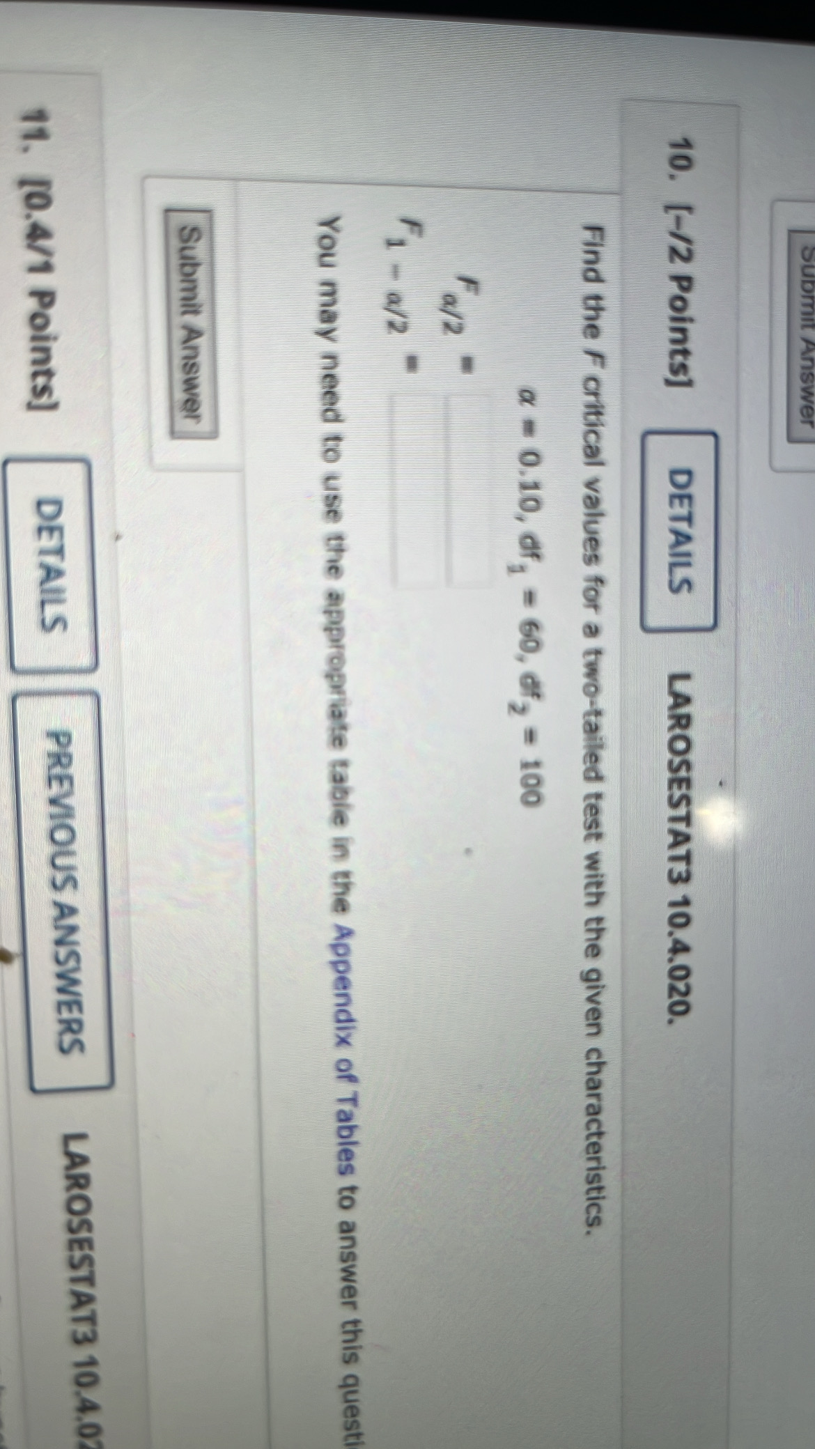 Solved Find the F critical values for a two-tailed test with | Chegg.com