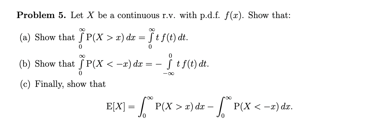 Solved Problem 5. Let X be a continuous r.v. with p.d.f. | Chegg.com Solved Problem 5. Let X be a continuous r.v. with p.d.f. | Chegg.com