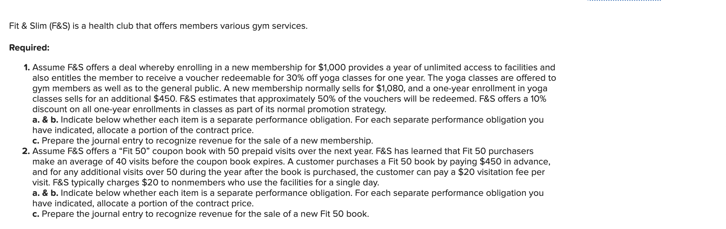 Fit \& Slim (F\&S) is a health club that offers | Chegg.com