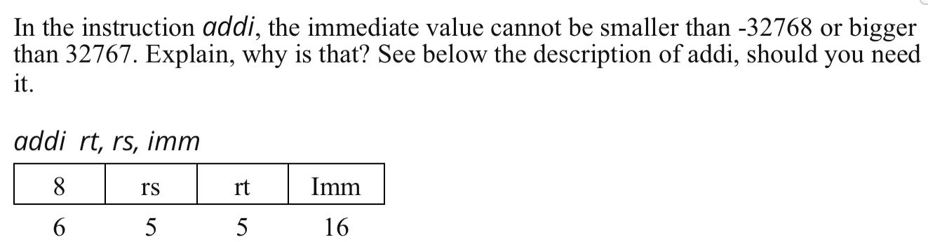 Solved In the instruction addi, the immediate value cannot | Chegg.com
