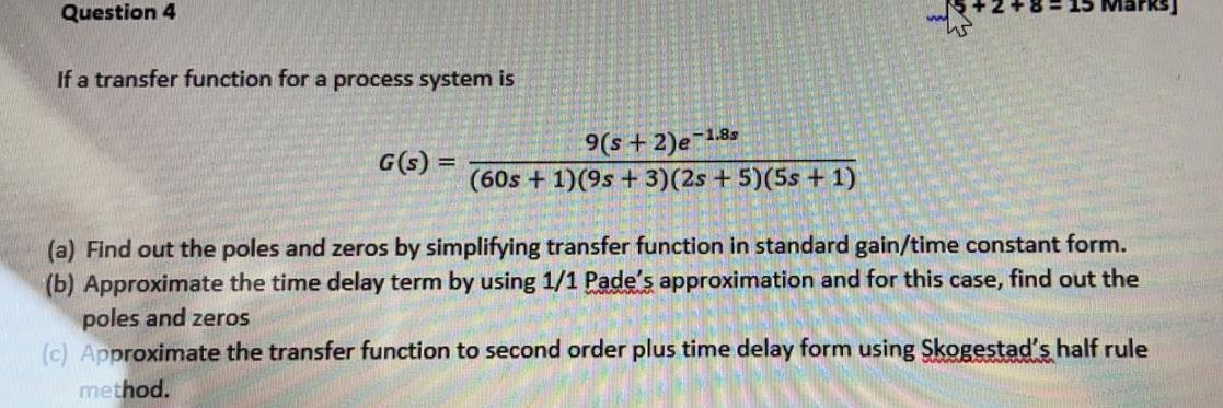 Question 4 w If a transfer function for a process | Chegg.com