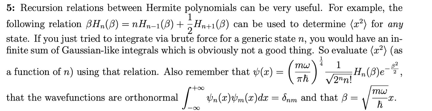 Solved 5: Recursion relations between Hermite polynomials | Chegg.com