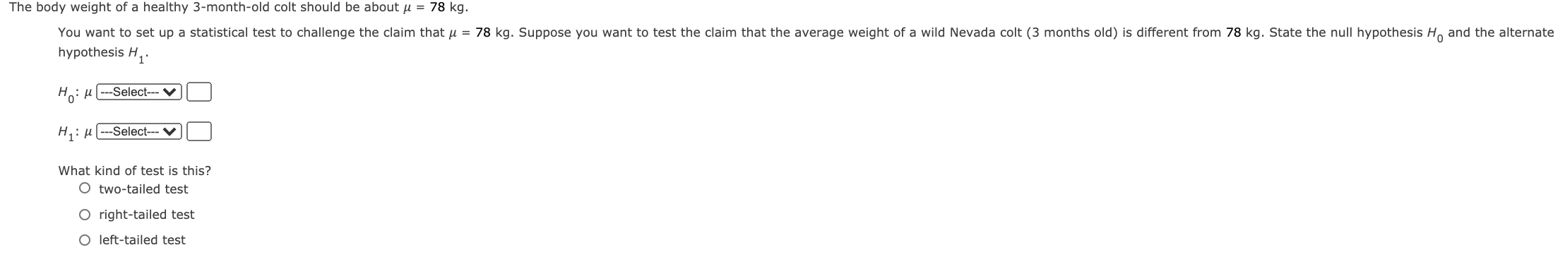 Solved The body weight of a healthy 3-month-old colt should | Chegg.com