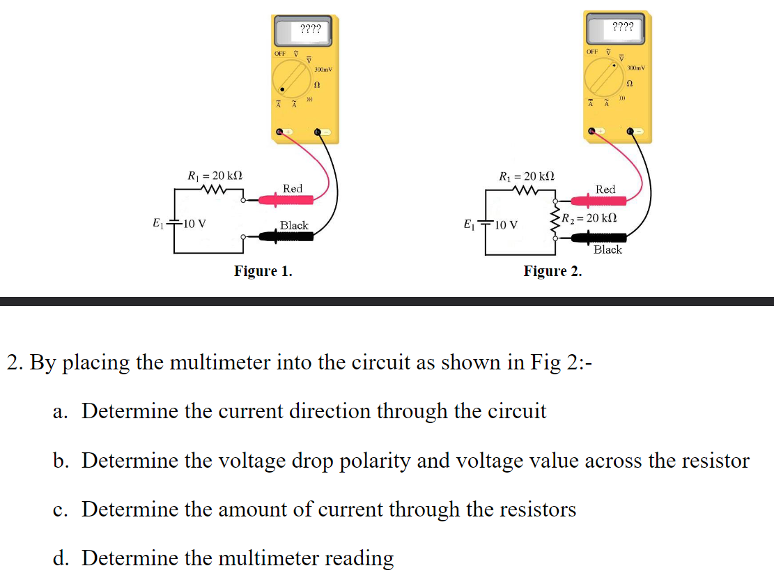 Solved 2. By placing the multimeter into the circuit as | Chegg.com