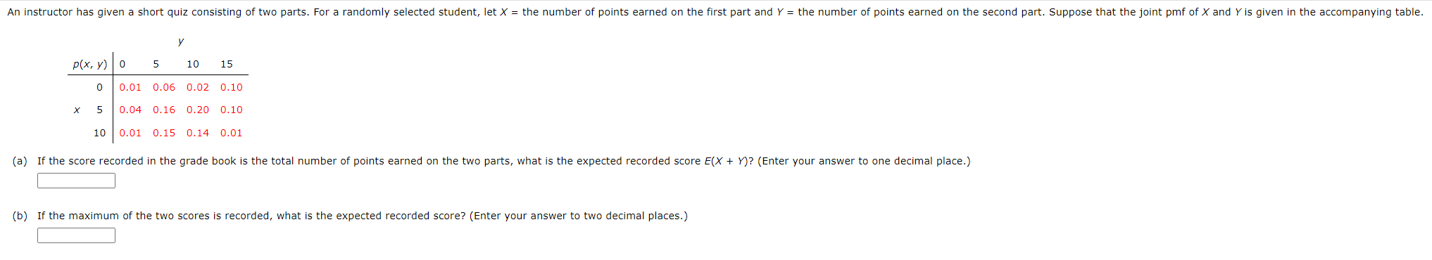 Solved If the maximum of the two scores is recorded, what is | Chegg.com